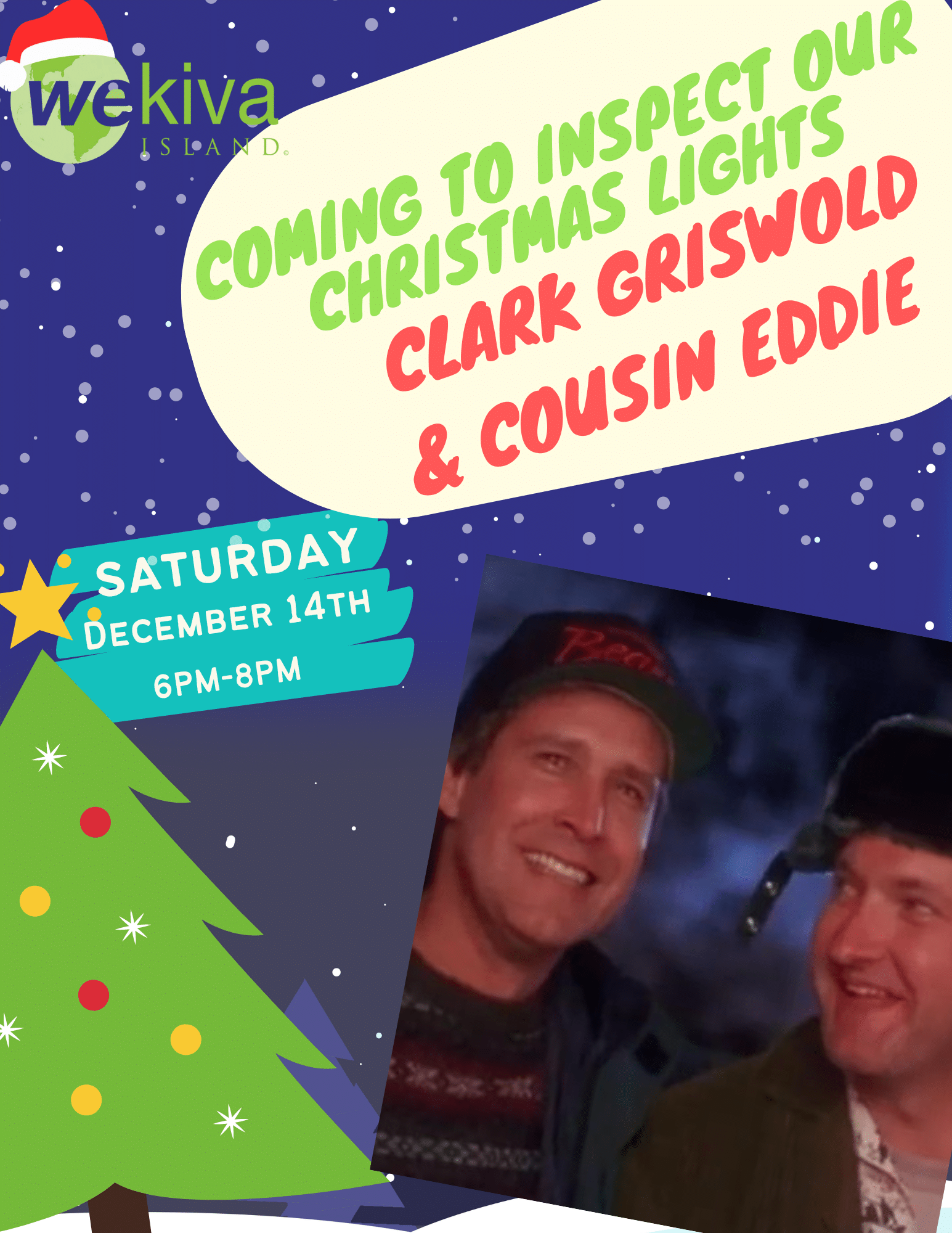 Clark Griswold & Cousin Eddie are coming to inspect our Christmas ...